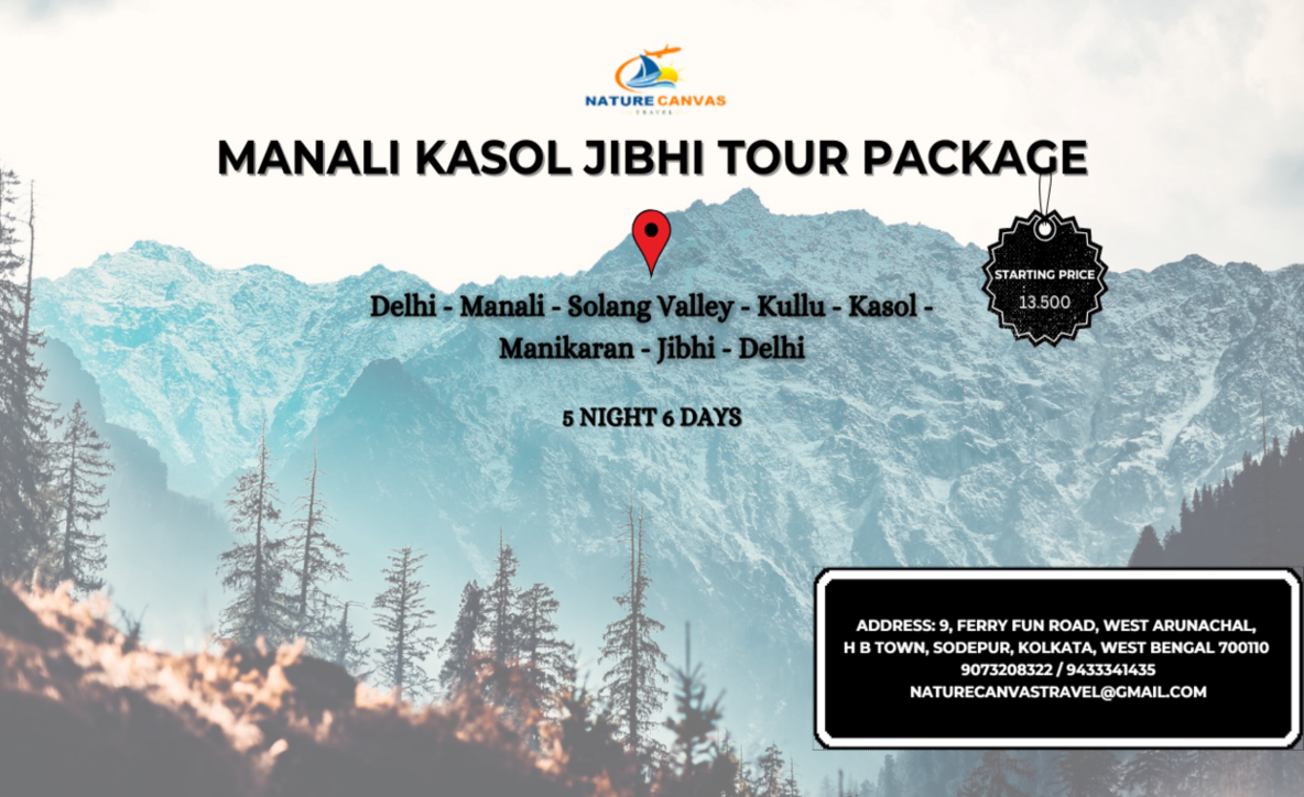 Explore the Serene Beauty of Kullu Manali Kasol & Jibhi