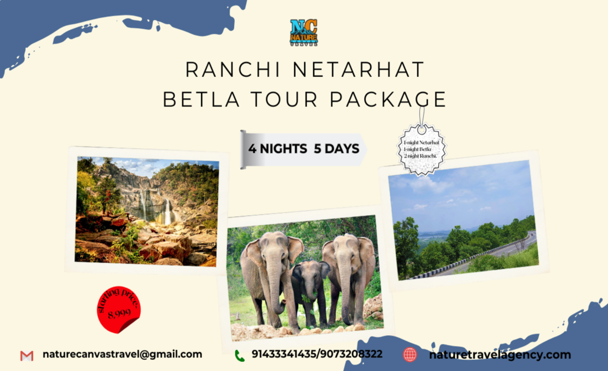 Explore Ranchi, Netarhat, and Betla: Your Perfect Tour Package for ...